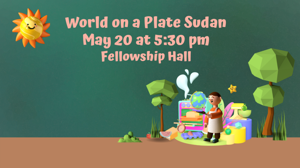 World on a Plate Sudan - Westminster Presbyterian Church